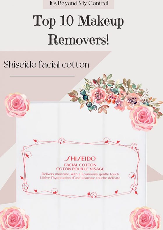Top 10 Makeup Removers - It's Beyond My Control